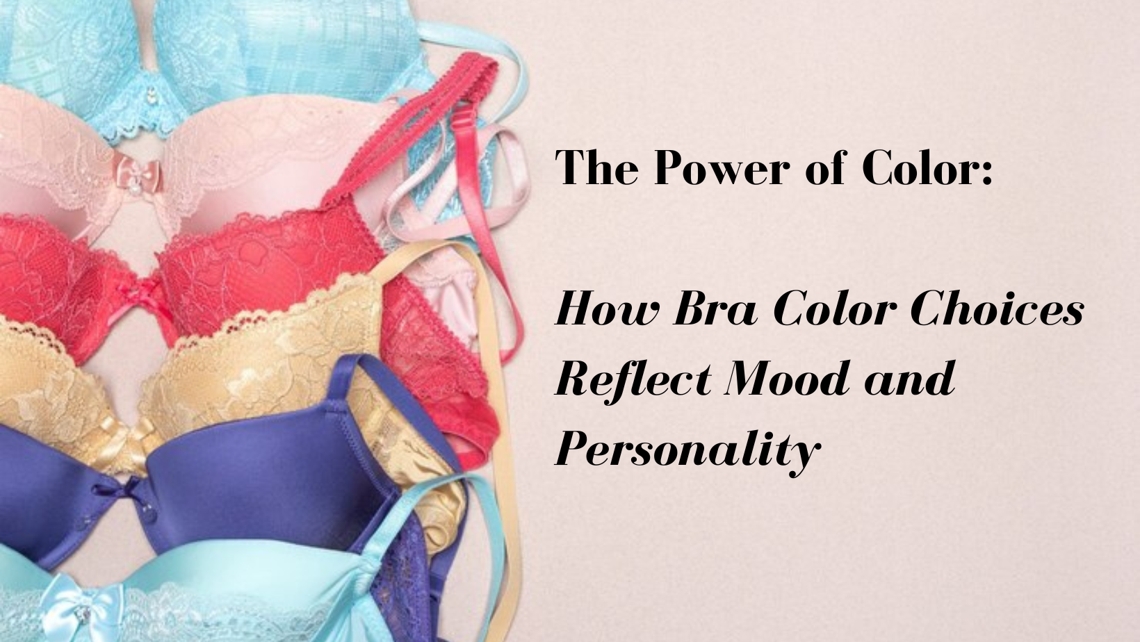 How Bra Color Choices Reflect Mood And Personality
